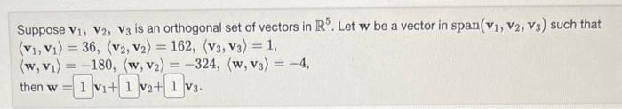 Solved Suppose v1,v2,v3 is an orthogonal set of vectors in | Chegg.com