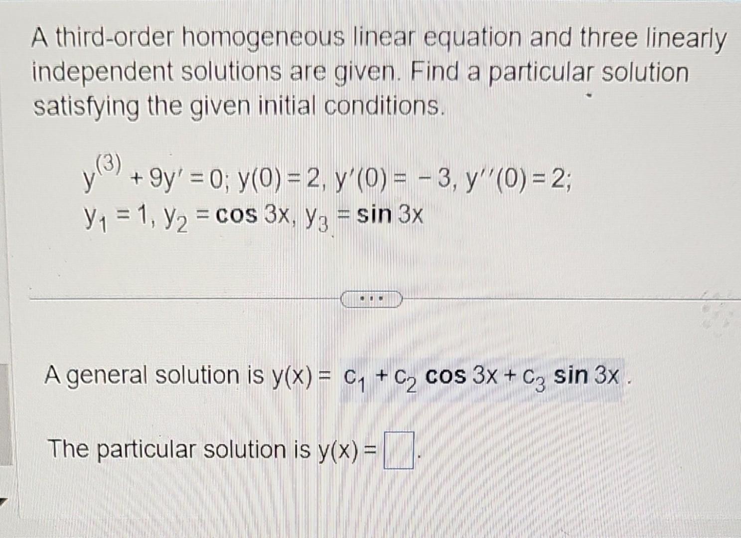 Solved A third-order homogeneous linear equation and three | Chegg.com