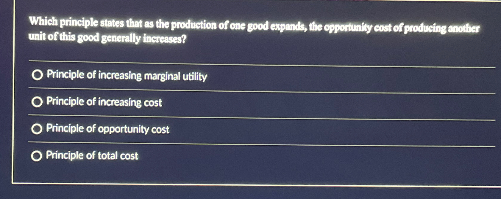 Solved Which principle states that as the production of one | Chegg.com