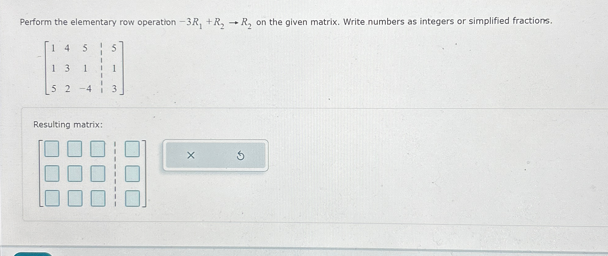 Solved Perform the elementary row operation -3R1+R2→R2 ﻿on | Chegg.com