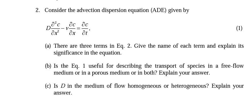 Solved 2. Consider the advection dispersion equation (ADE) | Chegg.com
