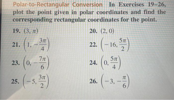Solved Polar-to-Rectangular Conversion In Exercises 19–26, | Chegg.com