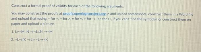 Solved Construct a formal proof of validity for each of the | Chegg.com