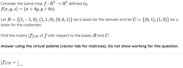 Solved Consider the map f:R3→R2 defined by | Chegg.com