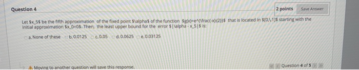 Question 5 2 points If the iterative scheme | Chegg.com