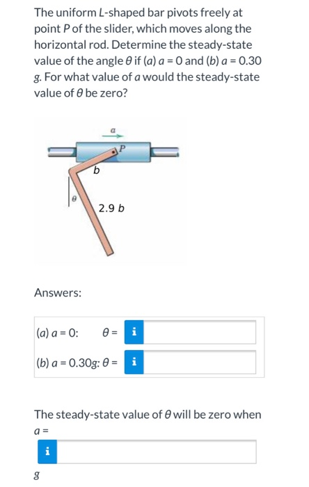 Solved The uniform L-shaped bar pivots freely at point P of | Chegg.com