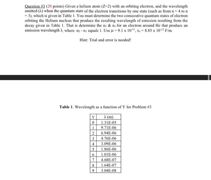 Solved Question #3 ( 20 points) Given a helium atom (Z=2) | Chegg.com Solved Question #3 ( 20 points) Given a helium atom (Z=2) | Chegg.com