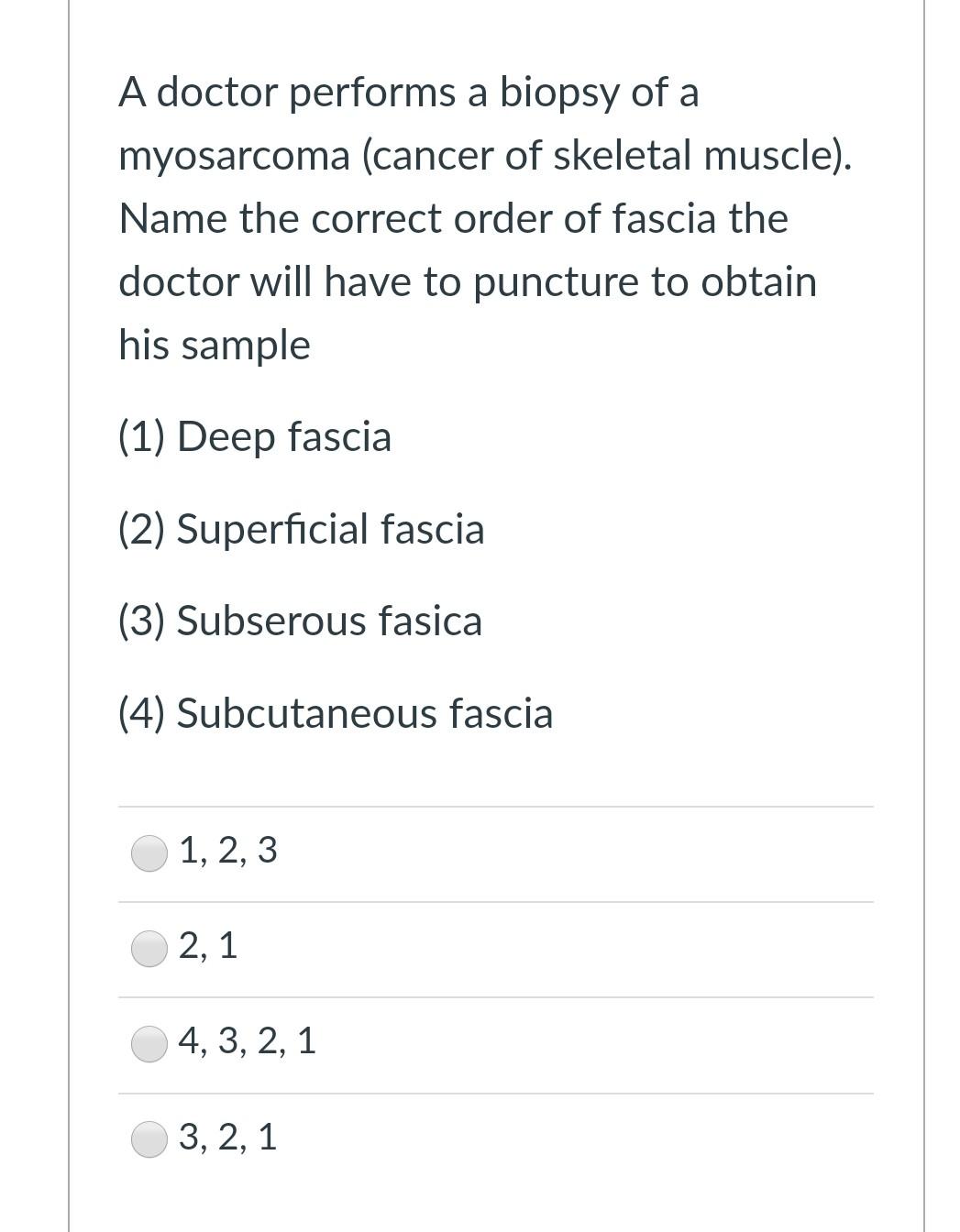 Solved A doctor performs a biopsy of a myosarcoma (cancer of | Chegg.com