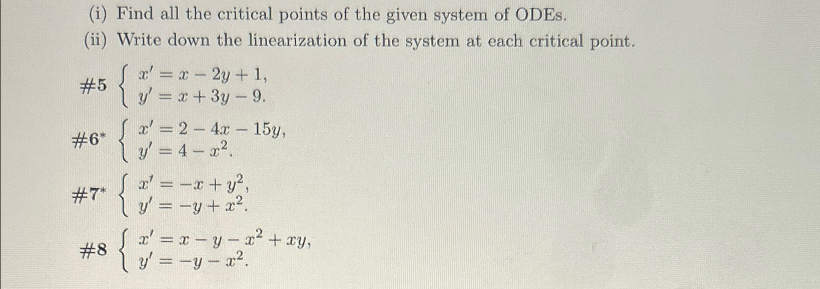 Solved (i) ﻿Find all the critical points of the given system | Chegg.com