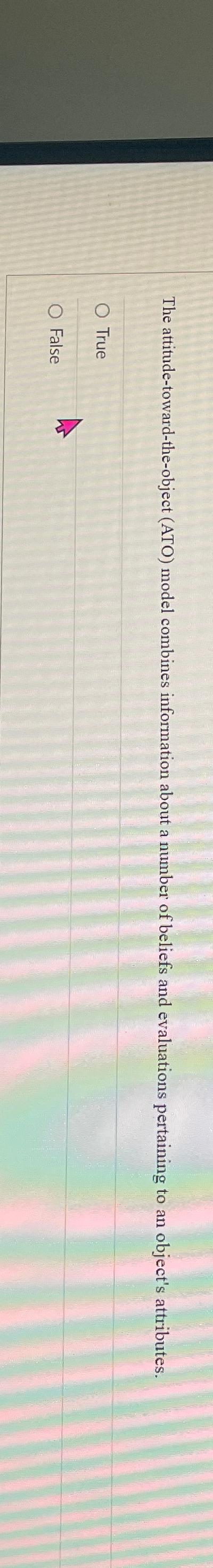 Solved te attitude-toward-the-object (ATO) ﻿model combines | Chegg.com