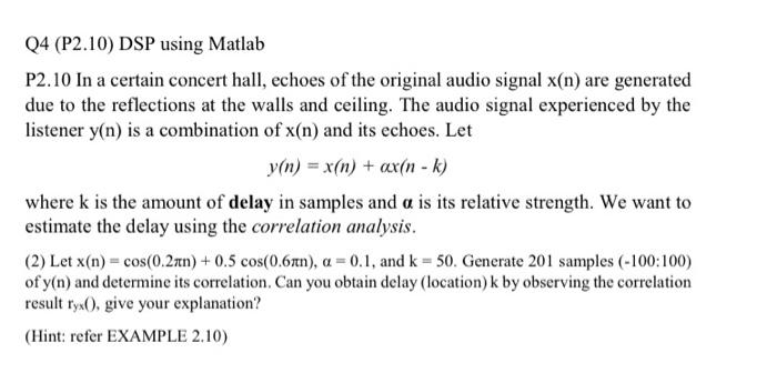 Q4 (P2.10) DSP using Matlab P2.10 In a certain | Chegg.com