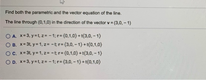 Solved Find both the parametric and the vector equation of | Chegg.com