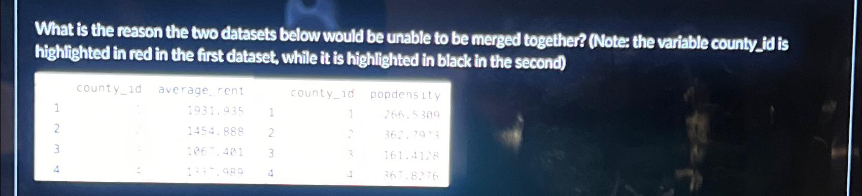 Solved What is the reason the two datasets below would be | Chegg.com