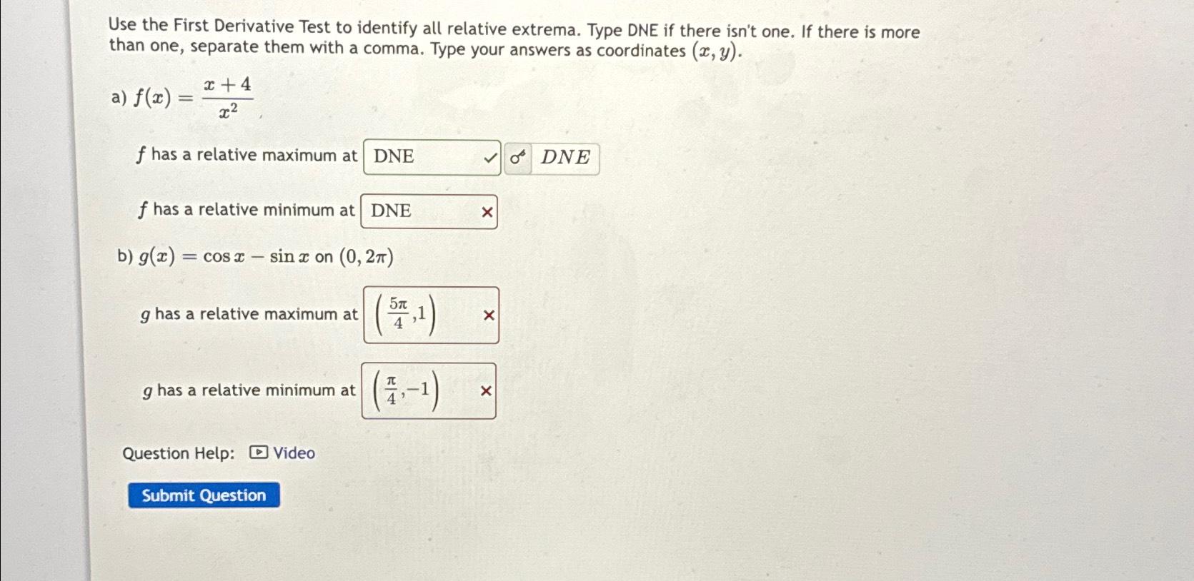 Solved Use the First Derivative Test to identify all | Chegg.com