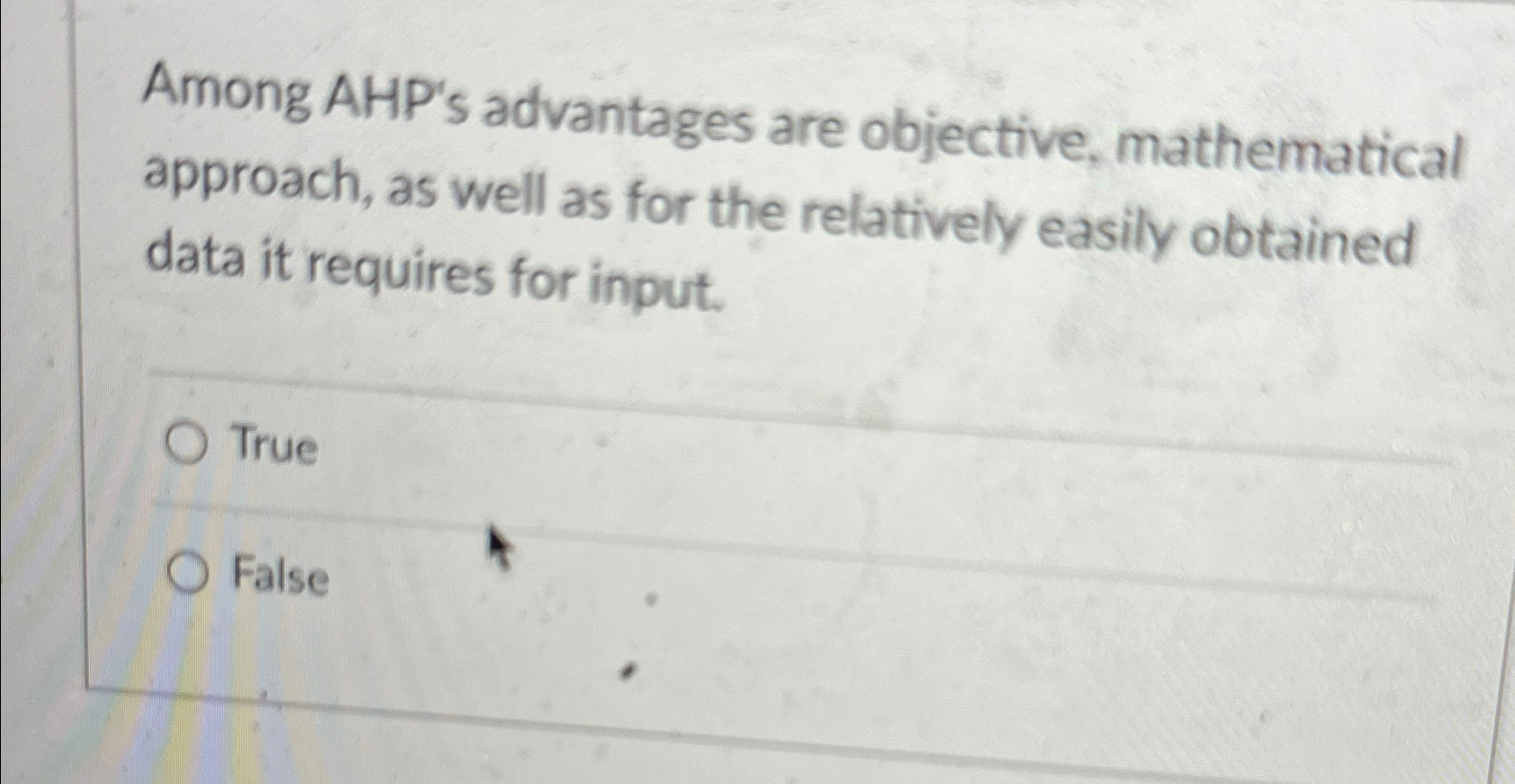 Solved Among AHP's advantages are objective, mathematical | Chegg.com