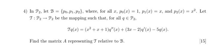 Solved 4) In P2, let B = {po,P1, P2}, where, for all x, | Chegg.com
