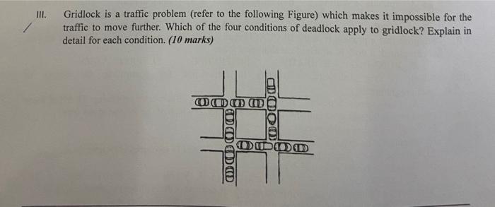 Solved II. Gridlock is a traffic problem (refer to the | Chegg.com