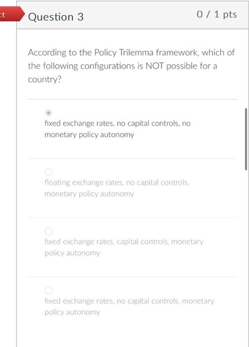 Solved According to the Policy Trilemma framework, which of | Chegg.com