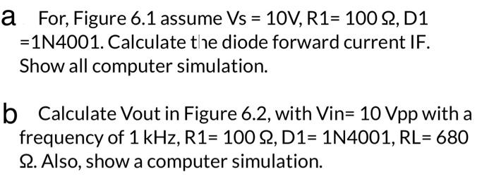 Solved Figure 6.1Figure 6.2a For, Figure 6.1 assume Vs =10 | Chegg.com