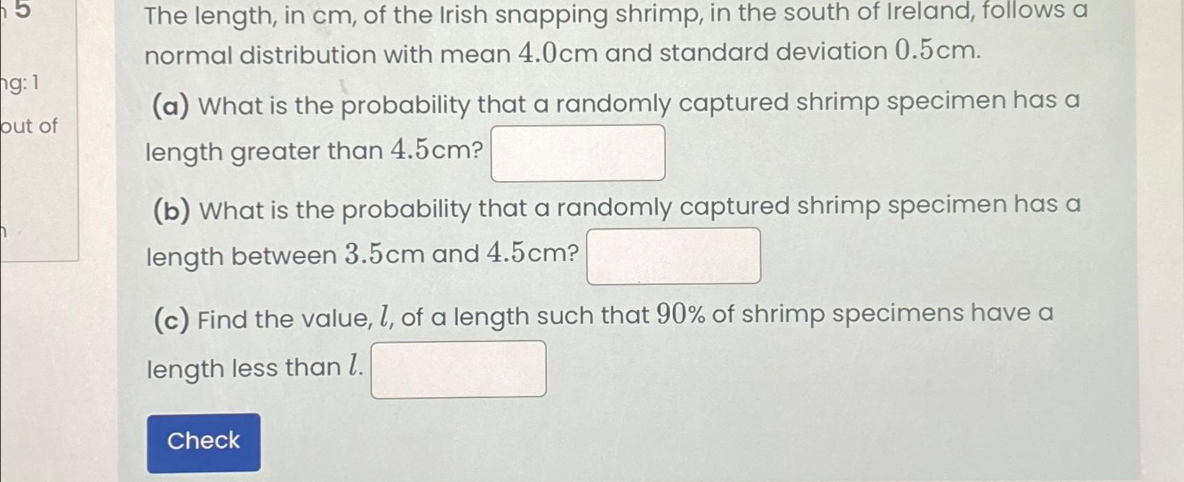 Solved The length, in cm, ﻿of the Irish snapping shrimp, in | Chegg.com