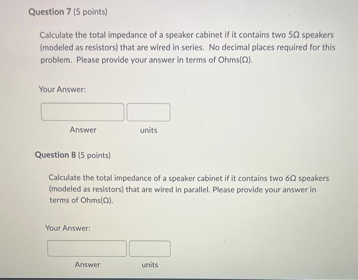 Solved Calculate the total impedance of a speaker cabinet if | Chegg.com