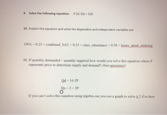 Solved 9. Solve the following equation: P(Q-10) = 150 10. | Chegg.com