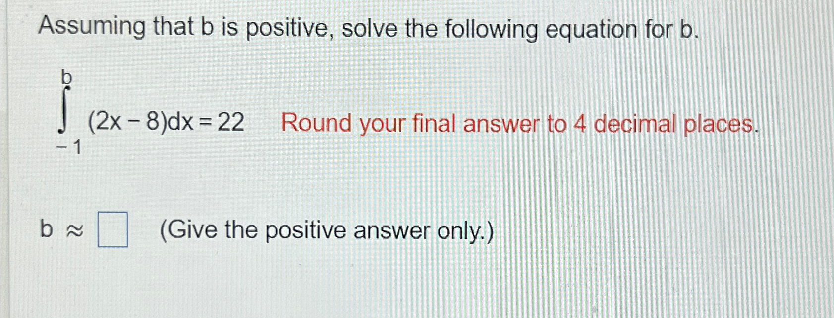 Solved Assuming that b ﻿is positive, solve the following | Chegg.com