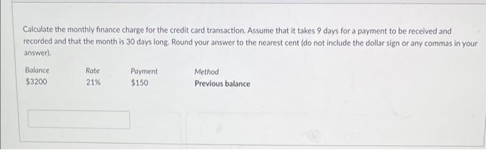 Solved Calculate the monthly finance charge for the credit | Chegg.com