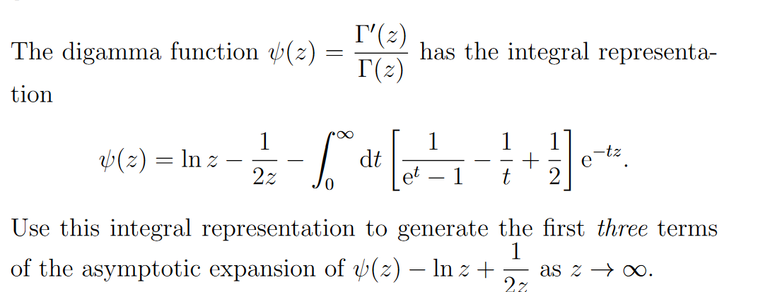 The digamma function ψ(z)=Γ'(z)Γ(z) ﻿has the integral | Chegg.com