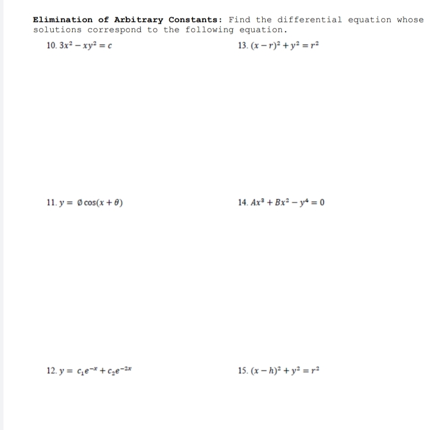 Solved Elimination of Arbitrary Constants: Find the | Chegg.com