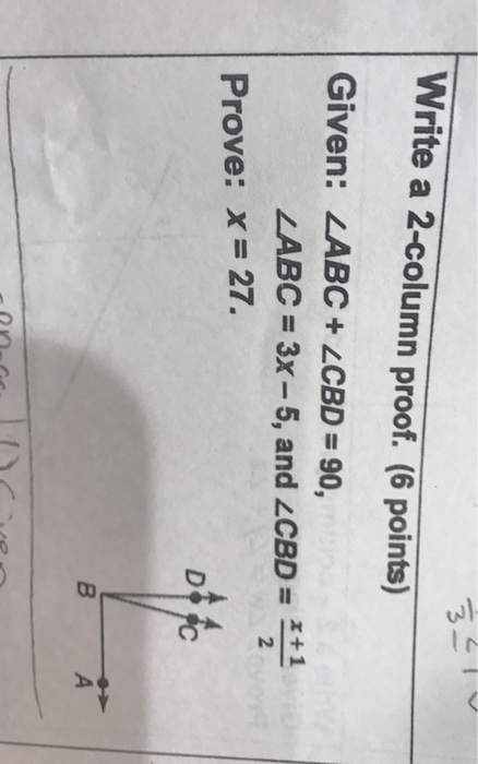 Solved > Write a 2-column proof. (6 points) Given: ZABC + | Chegg.com