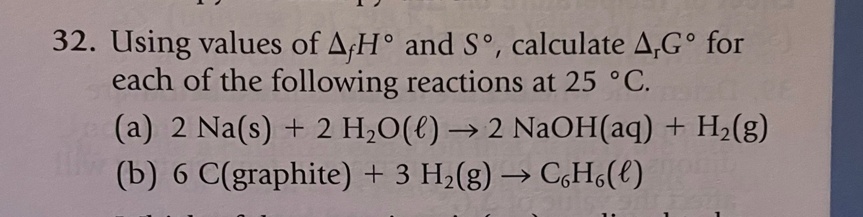 Solved Using values of ΔfH° ﻿and S°, ﻿calculate ΔrG° ﻿for | Chegg.com