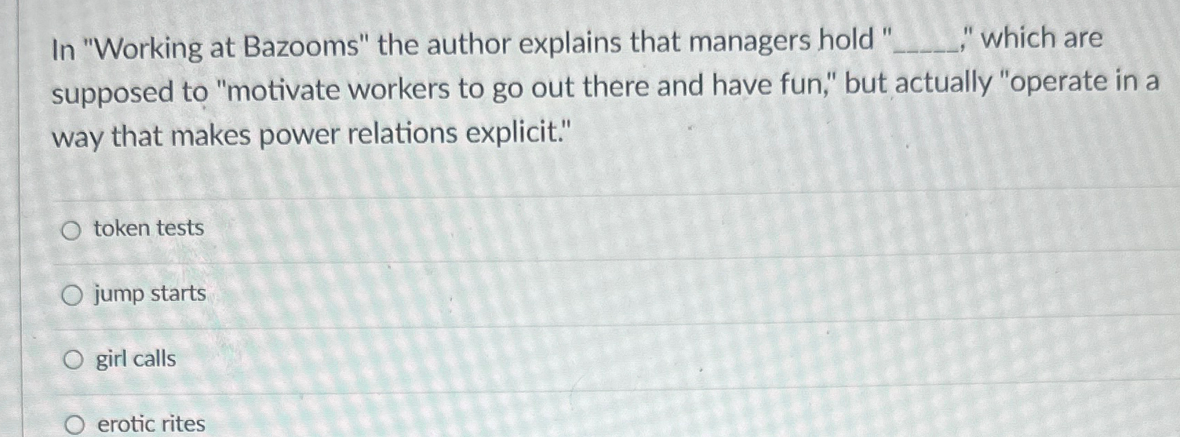 Solved In "Working at Bazooms" the author explains that | Chegg.com