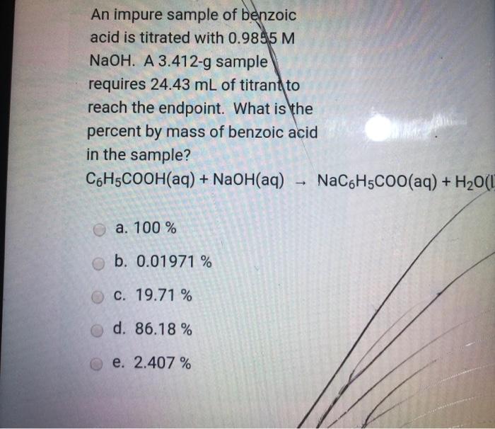 Solved An impure sample of benzoic acid is titrated with | Chegg.com