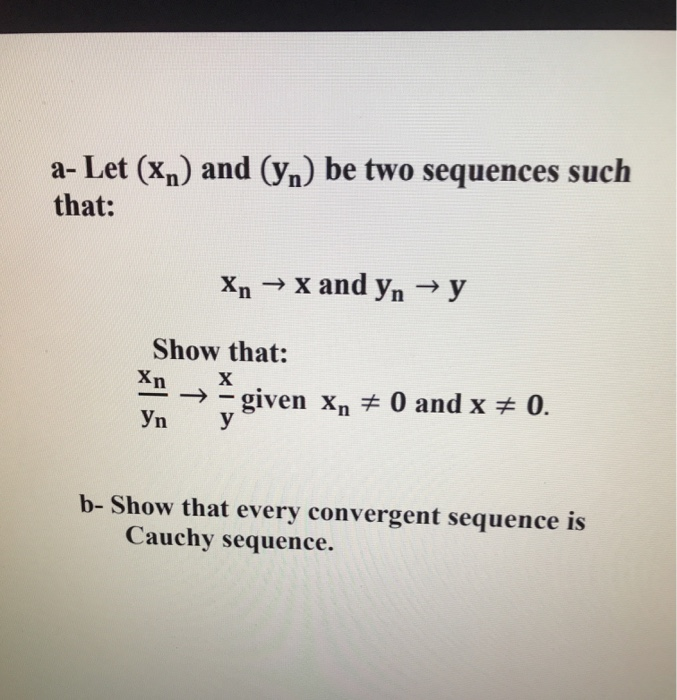 Solved a- Let (xn) and (yn) be two sequences such that: Xn | Chegg.com