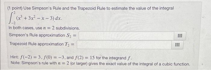Solved (1 point) Use Simpson's Rule and the Trapezoid Rule | Chegg.com