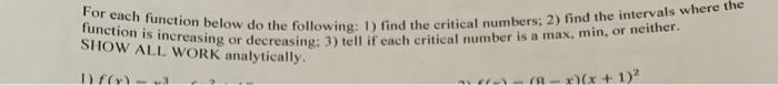 Solved For each function below do the following: 1) find the | Chegg.com