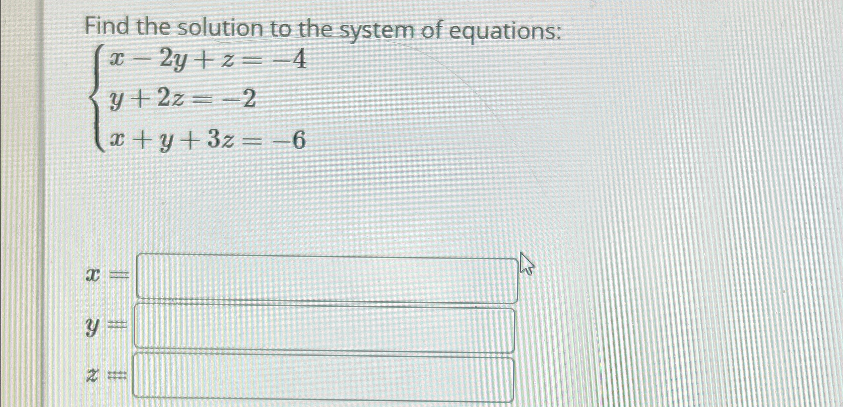 Solved Find the solution to the system of | Chegg.com
