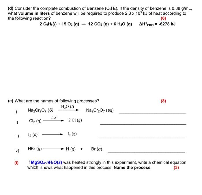 Solved (d) Consider the complete combustion of Benzene | Chegg.com
