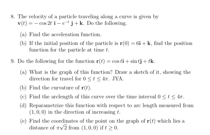Solved 8. The velocity of a particle traveling along a curve | Chegg.com