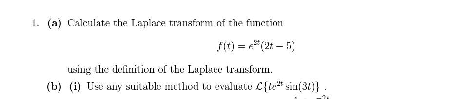 Solved 1. (a) Calculate the Laplace transform of the | Chegg.com