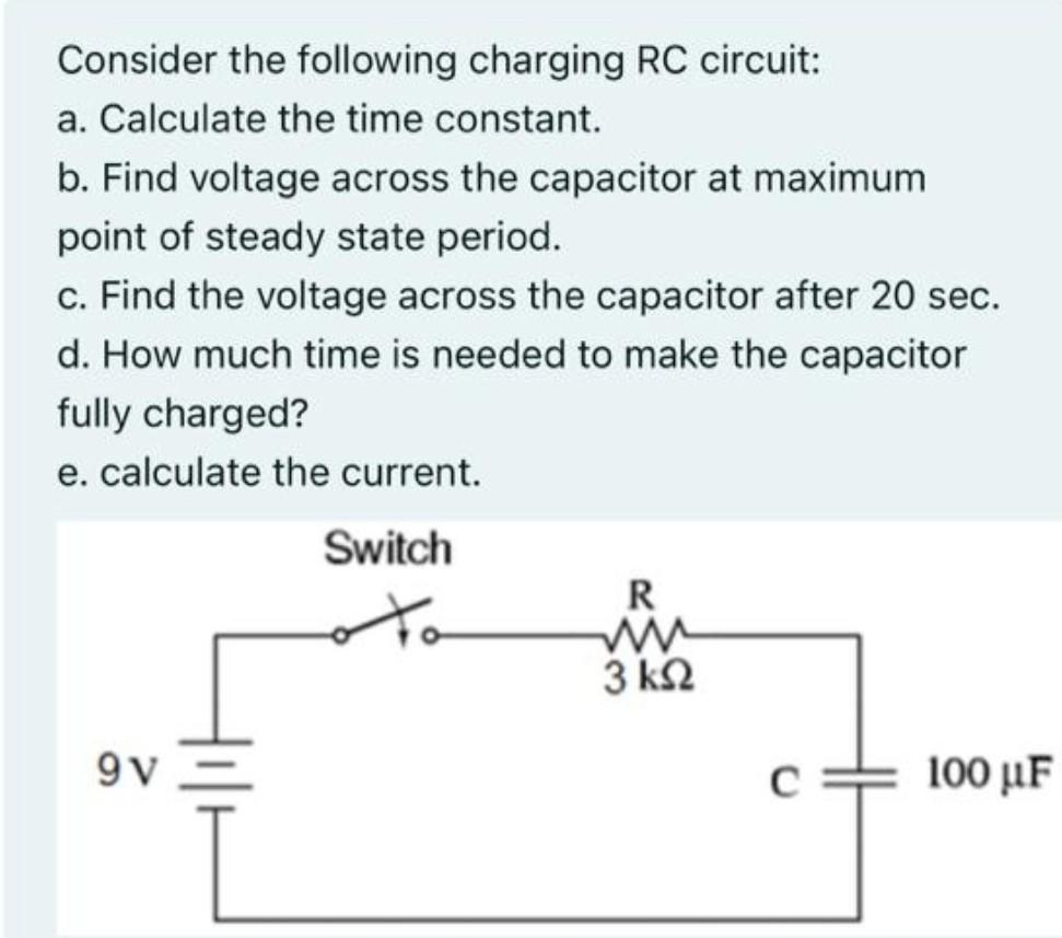 Solved Consider the following charging RC circuit: a. | Chegg.com