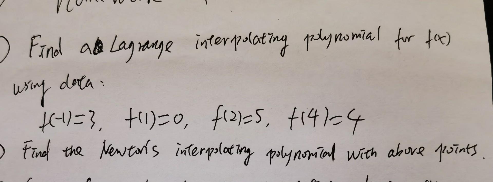 Solved Find a Lagrange interpolating pslynomial for f(x) | Chegg.com