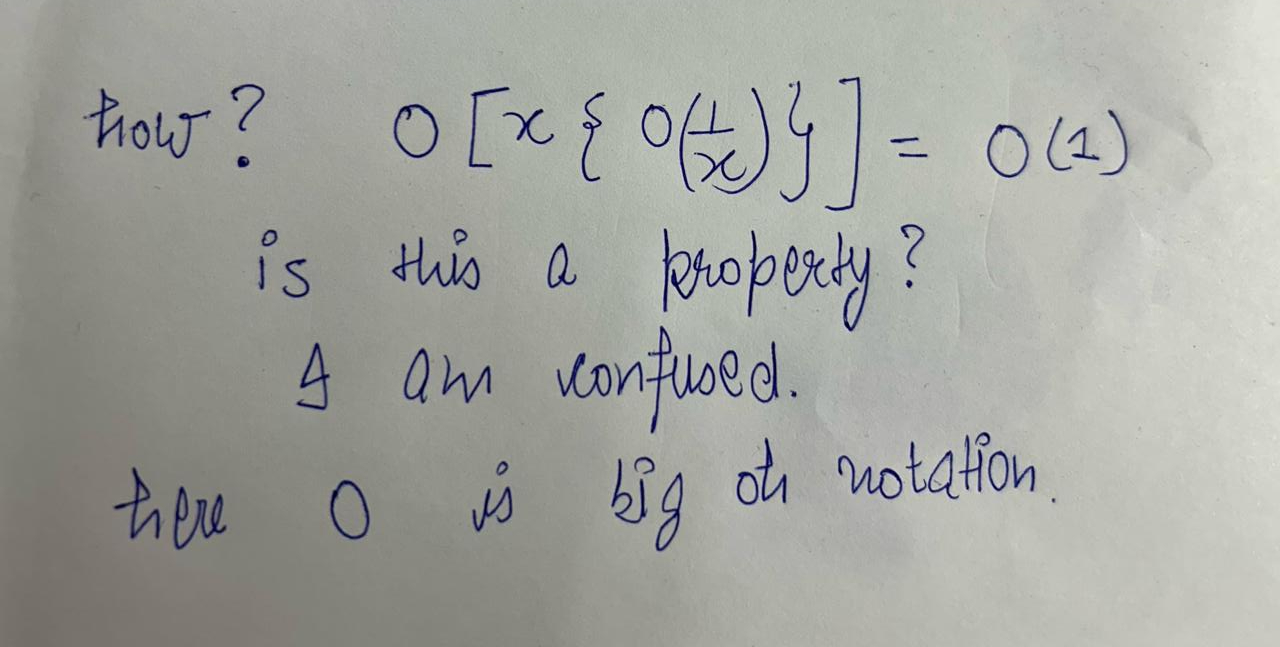 Solved how? O[x{O(1x)}]=O(1)is this a property?A am | Chegg.com
