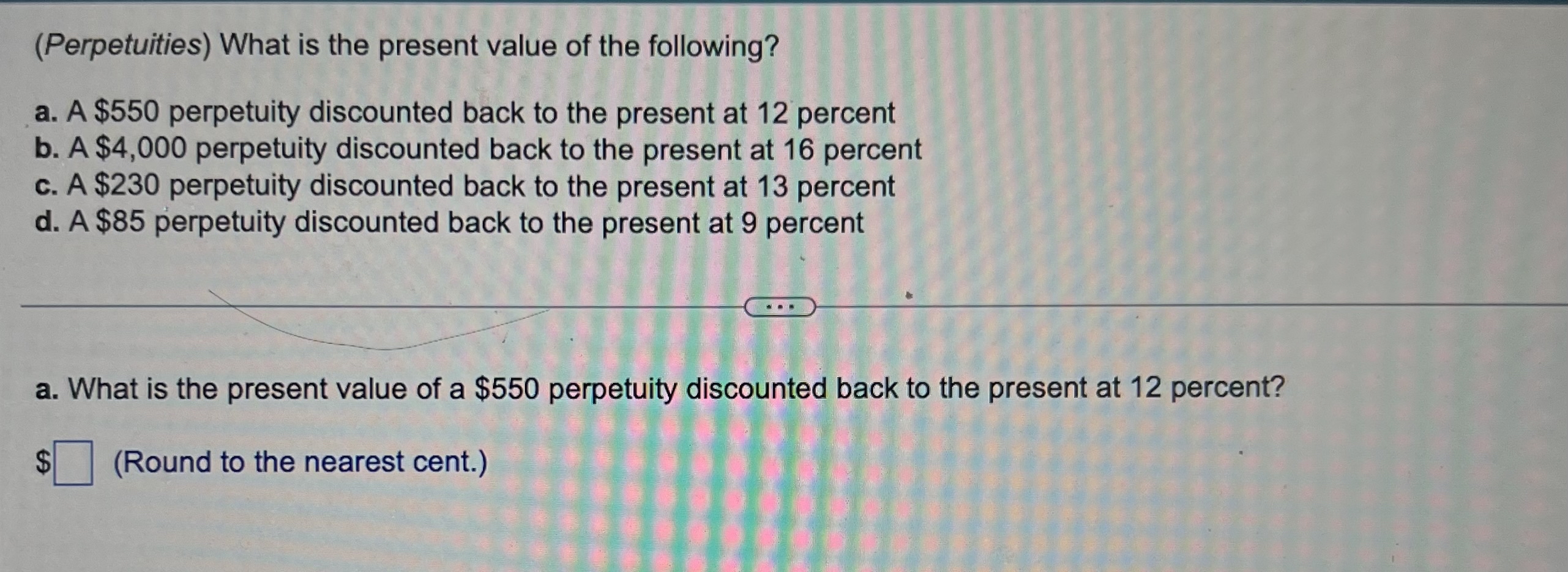 Solved (Perpetuities) ﻿What is the present value of the | Chegg.com