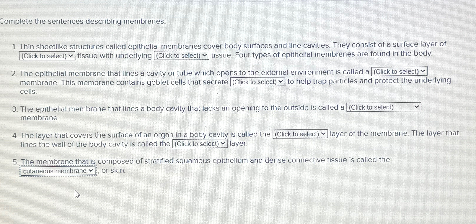 Solved Complete the sentences describing membranes.Thin | Chegg.com