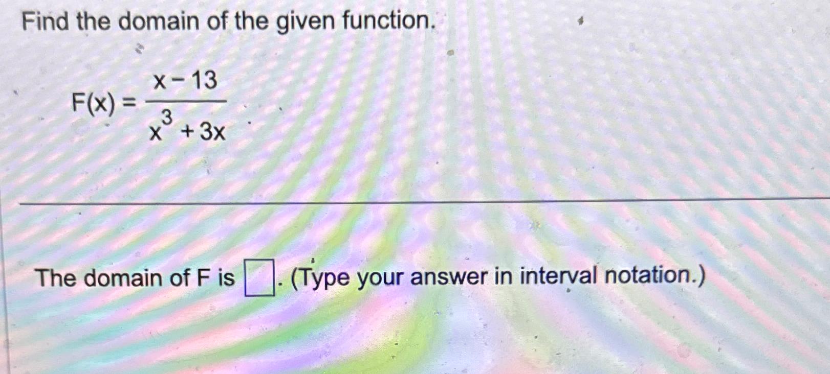 Solved Find the domain of the given | Chegg.com