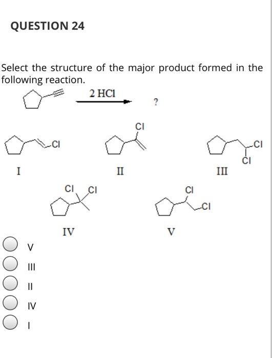Solved QUESTION 21 What is the major product of the | Chegg.com