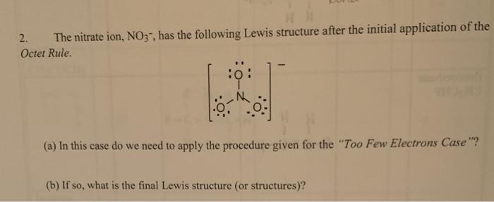 Solved 2. The nitrate ion, NO3−, has the following Lewis | Chegg.com