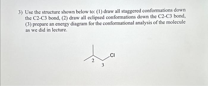 Solved 3) Use the structure shown below to: (1) draw all | Chegg.com